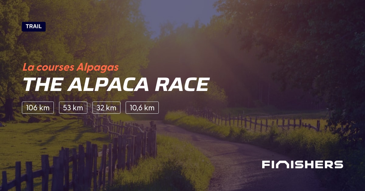 🏃 The Alpaca Race 2023 - Parcours, inscriptions & résultats | Finishers