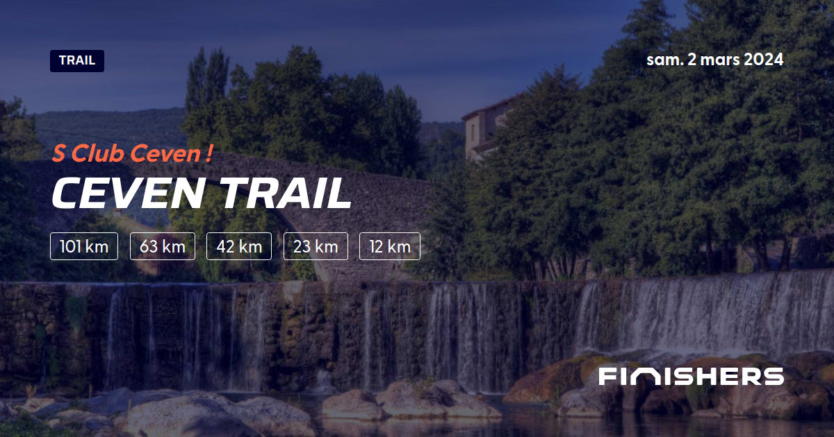 🏃 Ceven Trail 2023 - Toutes les infos parcours & inscriptions | Finishers