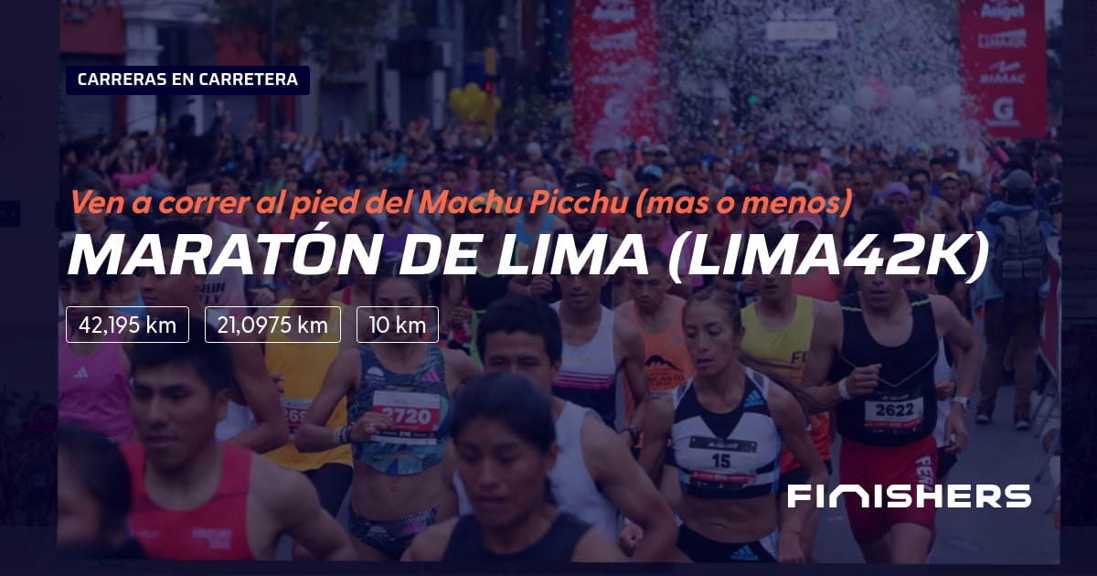 🏃 Maratón de Lima (Lima42K) 2025 - Toda la información sobre los ...