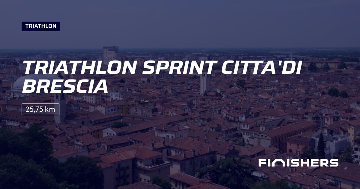 🏃 Triathlon sprint citta'di brescia 2026 - Parcours, inscriptions & résultats | Finishers