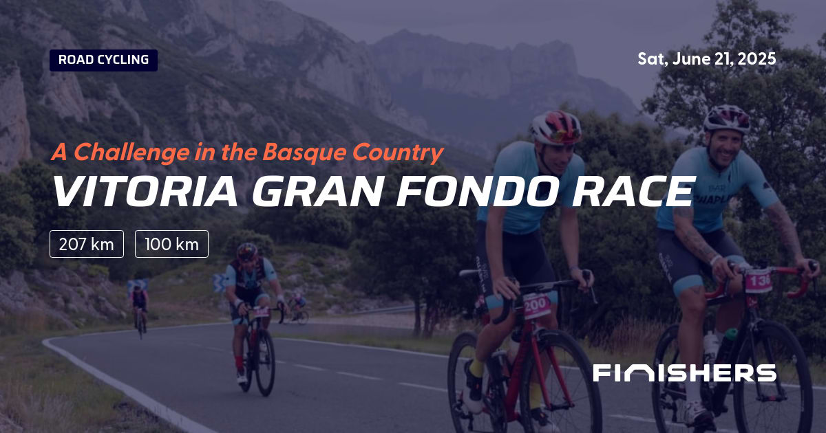 🏃 Vitoria Gran Fondo Race 2025 - All the information about the race and registration process ...