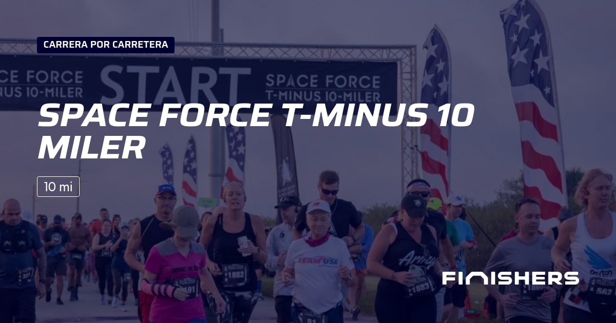 🏃 Space Force T-Minus 10 Miler 2026 - Toda la información sobre los ...