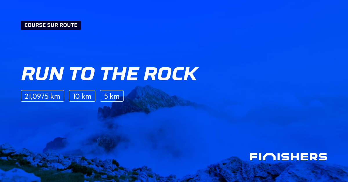 🏃 Run to the Rock 2025 - Parcours, inscriptions & résultats | Finishers