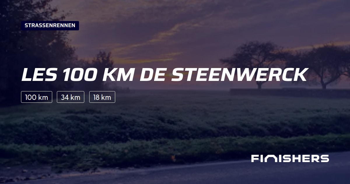 🏃 Les 100 km de Steenwerck 2024 - Alle Strecken-, Ergebnis- und ...