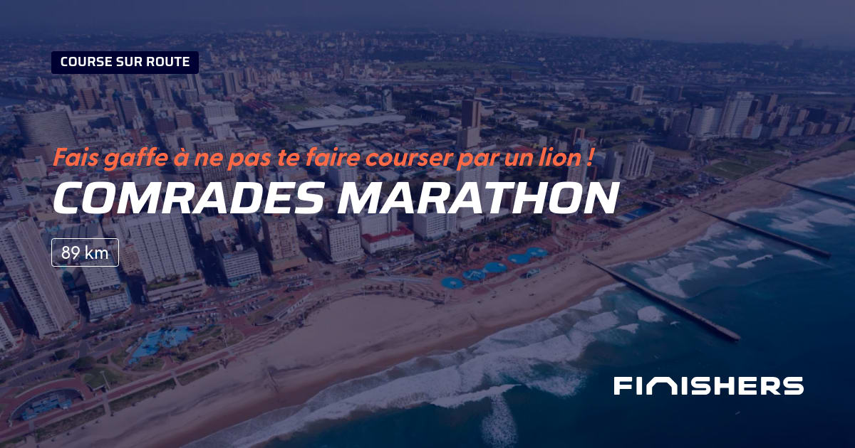 🏃 Comrades Marathon 2023 - Parcours, inscriptions & résultats | Finishers