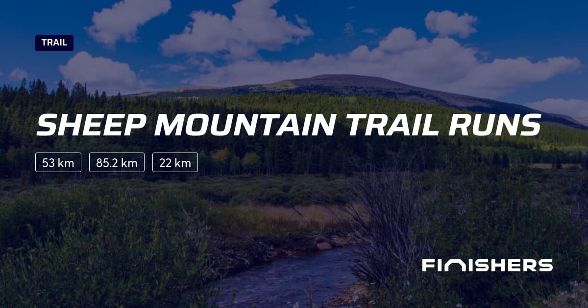 🏃 SHEEP MOUNTAIN TRAIL RUNS 2026 - All the information about the race ...