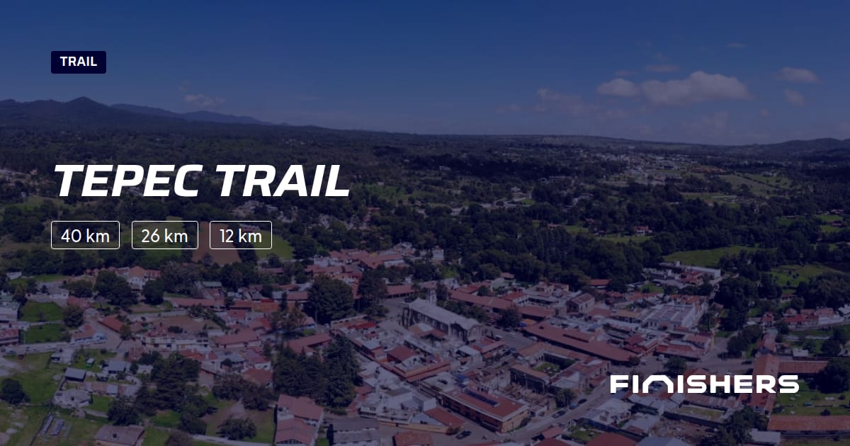 🏃 Tepec Trail 2026 - Toda la información sobre los recorridos ...