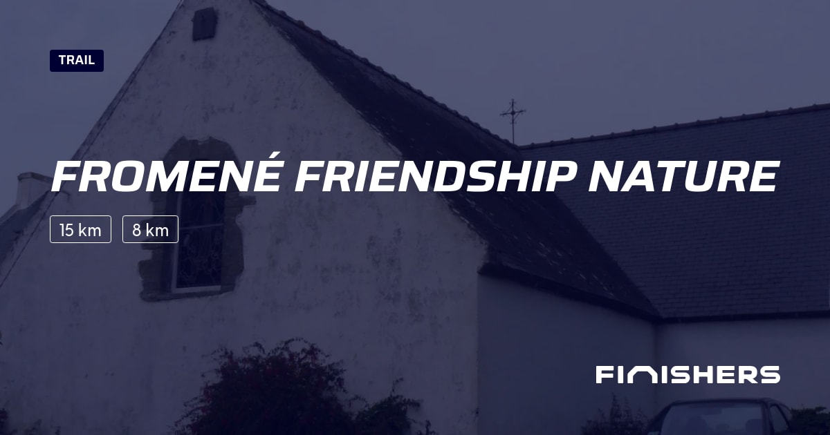 🏃 Fromené friendship nature 2026 - All the information about the race ...