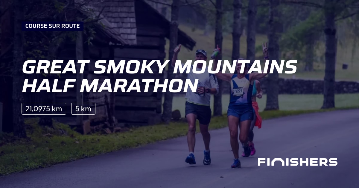 🏃 Great Smoky Mountains Half Marathon 2025 - Parcours, inscriptions ...