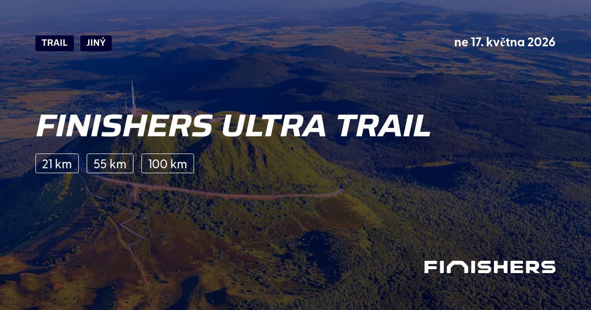 🏃 Finishers Ultra Trail 2026 - Informace o závodu a registrační proces ...