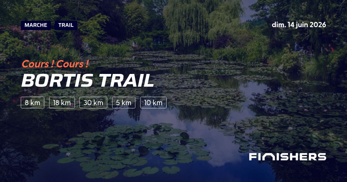 🏃 Bortis Trail 2026 - Parcours, inscriptions & résultats | Finishers
