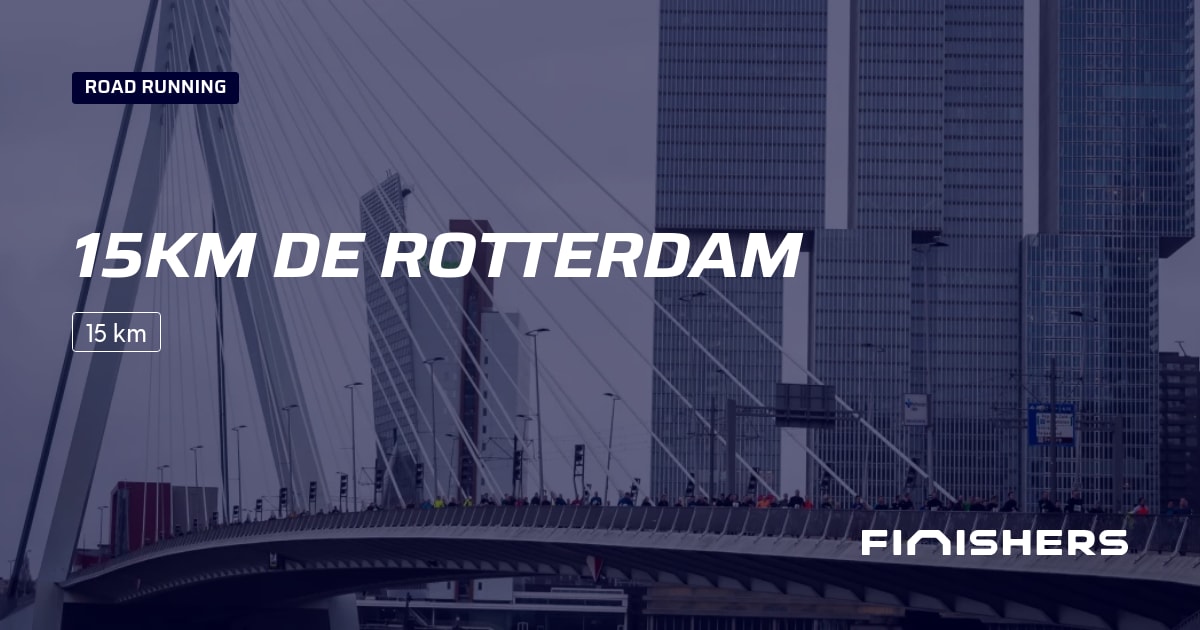 🏃 15km de Rotterdam 2026 - All the information about the race and ...
