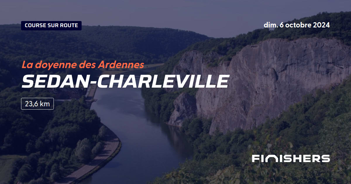 🏃 Sedan-Charleville 2024 - Parcours, inscriptions & résultats | Finishers