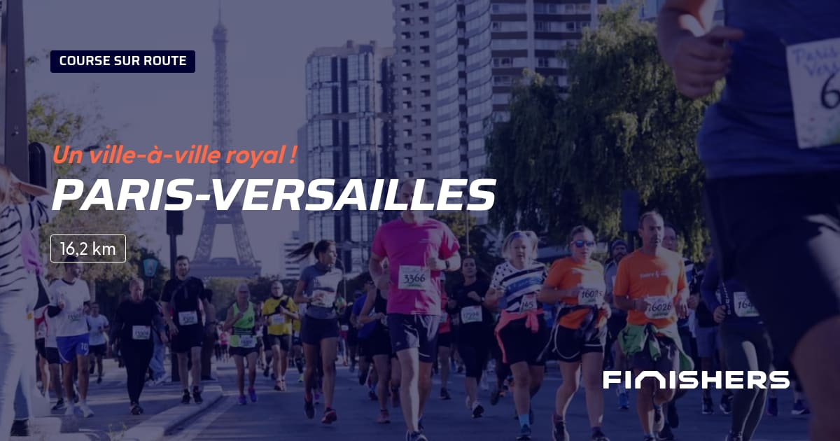 🏃 Paris-Versailles 2026 - Parcours, inscriptions & résultats | Finishers