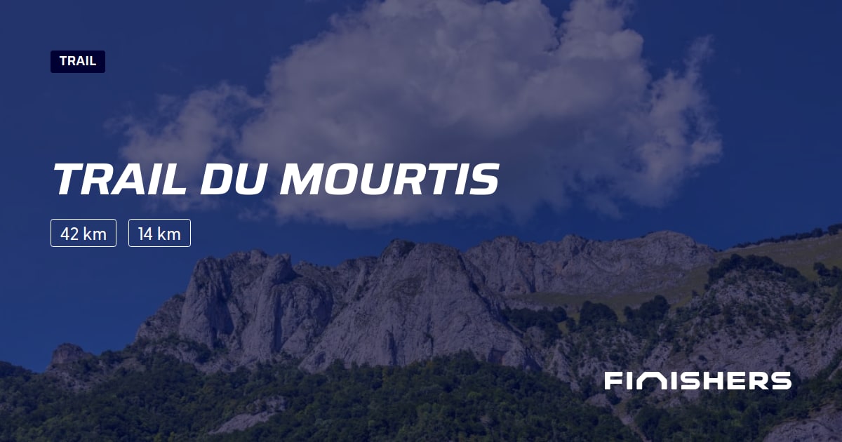 🏃 Trail du Mourtis 2026 - All the information about the race and ...