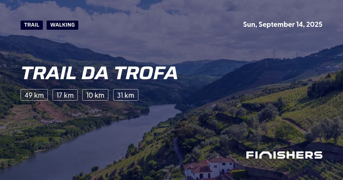 🏃 Trail da Trofa 2025 - All the information about the race and registration process | Finishers