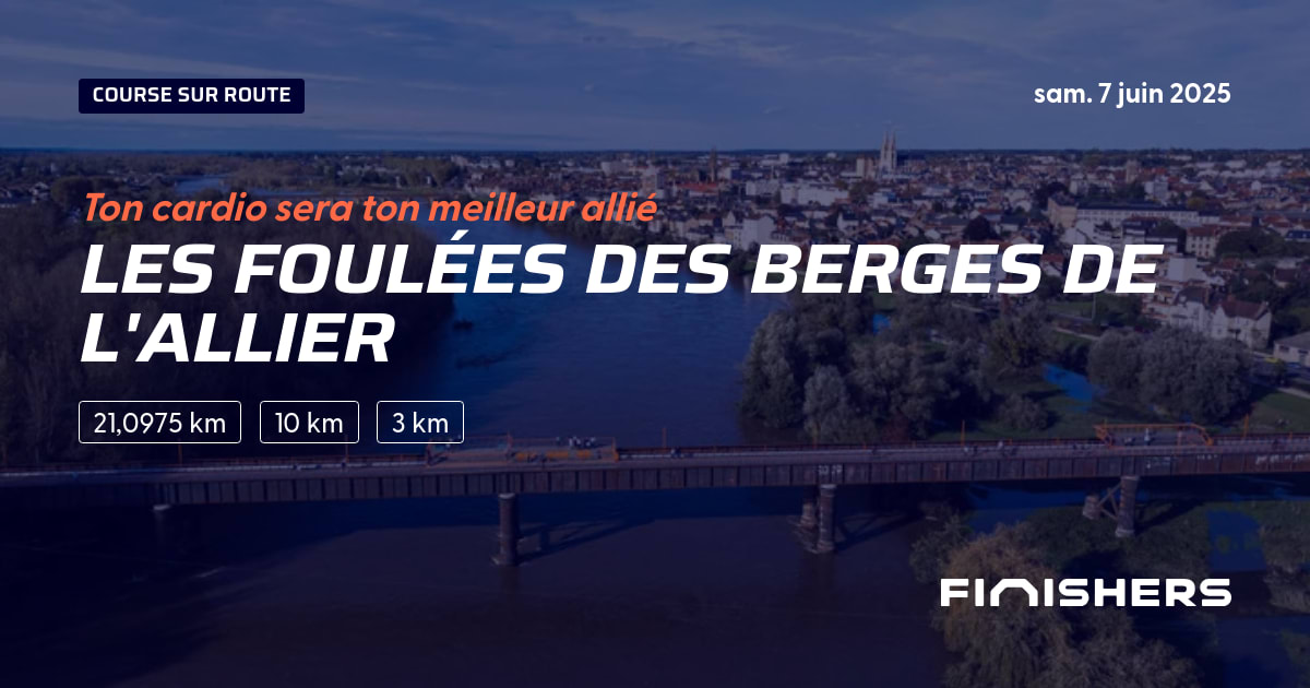 🏃 Les Foulées des Berges de l'Allier 2025 - Parcours, inscriptions ...