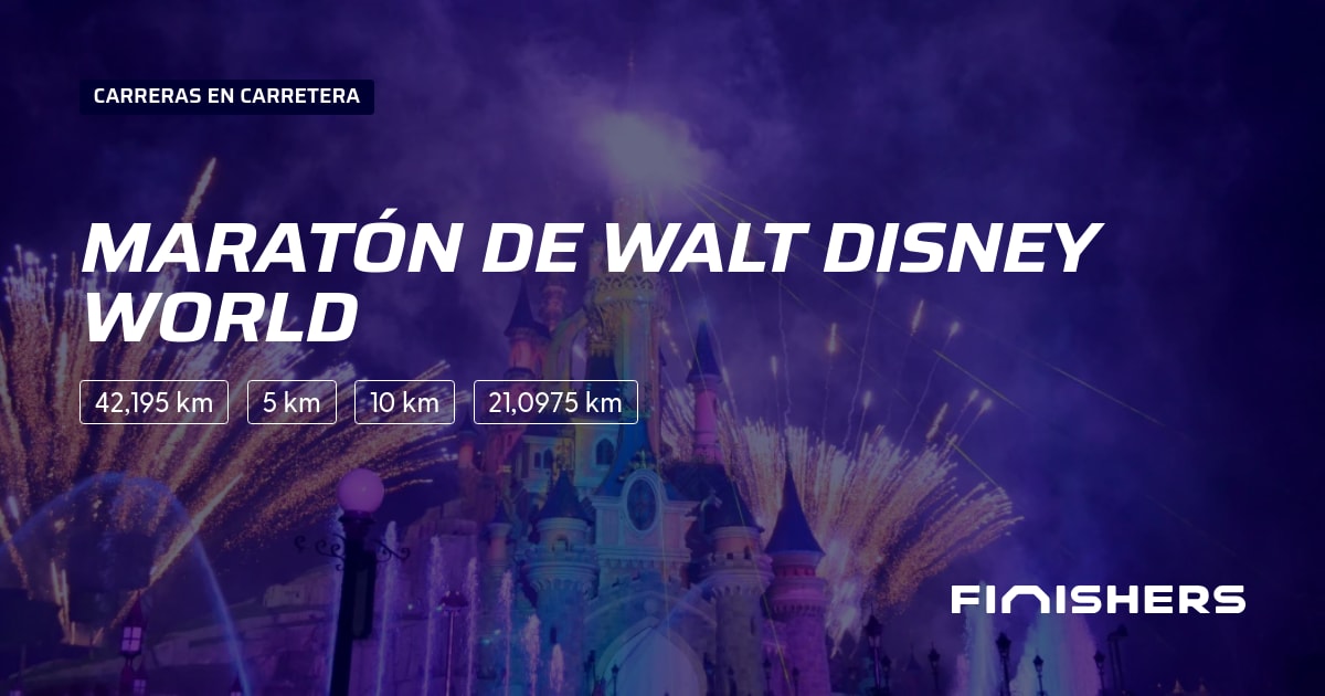 🏃 Maratón de Walt Disney World 2026 - Toda la información sobre los ...