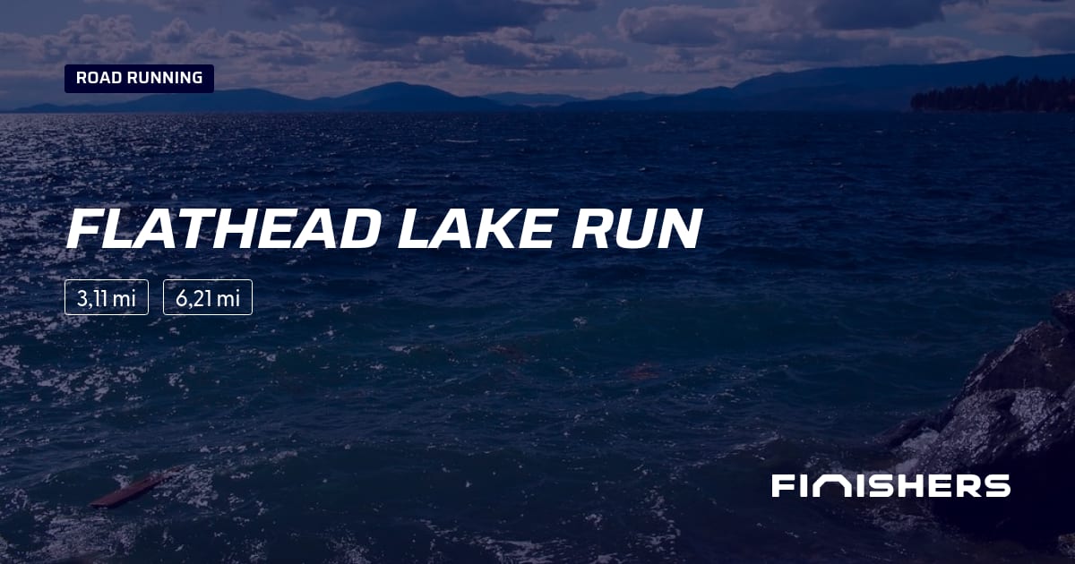 🏃 Flathead Lake Run 2026 - Rute, tilmelding og resultater | Finishers
