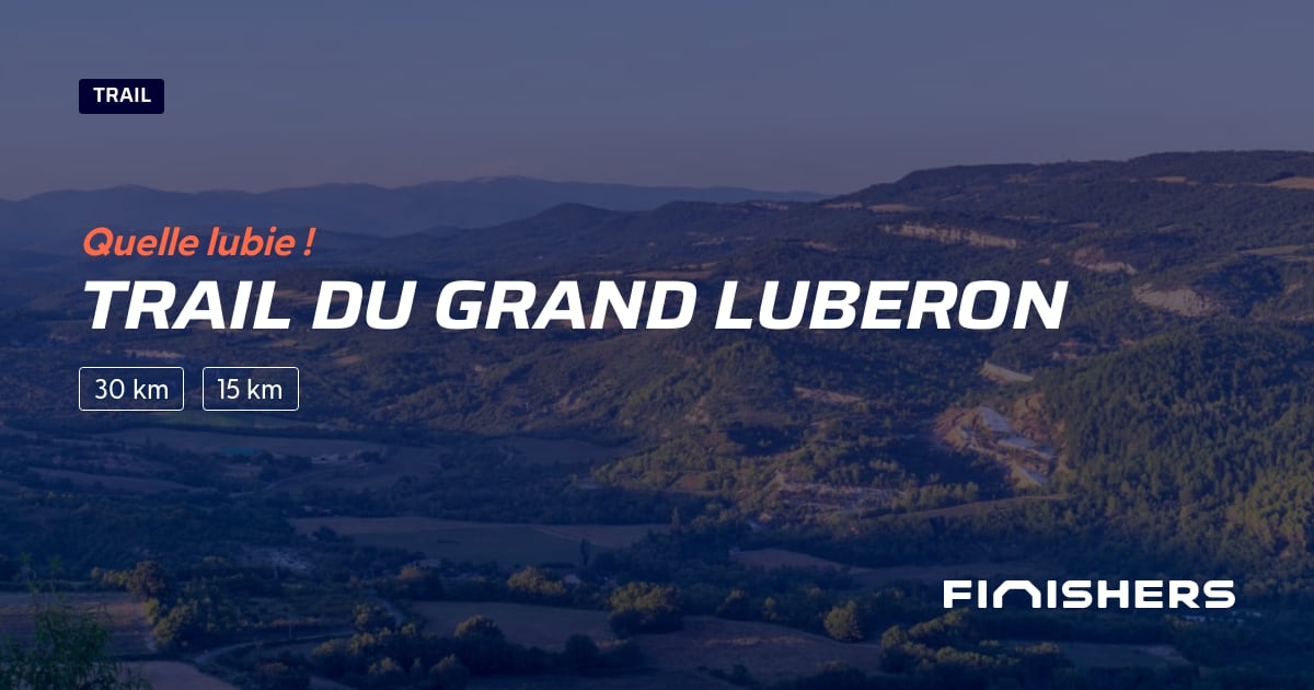 🏃 Trail du Grand Luberon 2026 - Parcours, inscriptions & résultats ...