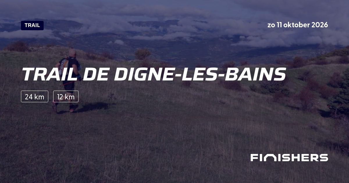 🏃 Trail de Digne-les-Bains-resultaten | Finishers