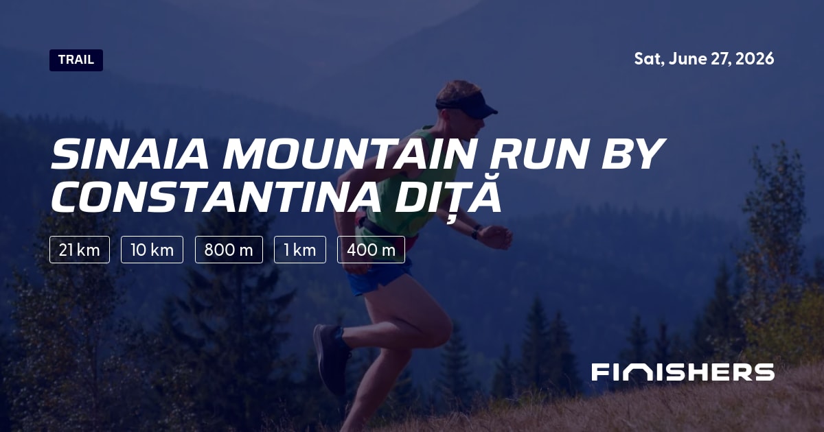 🏃 Sinaia Mountain Run by Constantina Diță 2026 - All the information ...