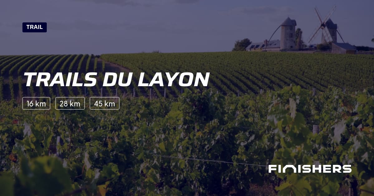 🏃 Trails du Layon 2026 - Parcours, inscriptions & résultats | Finishers
