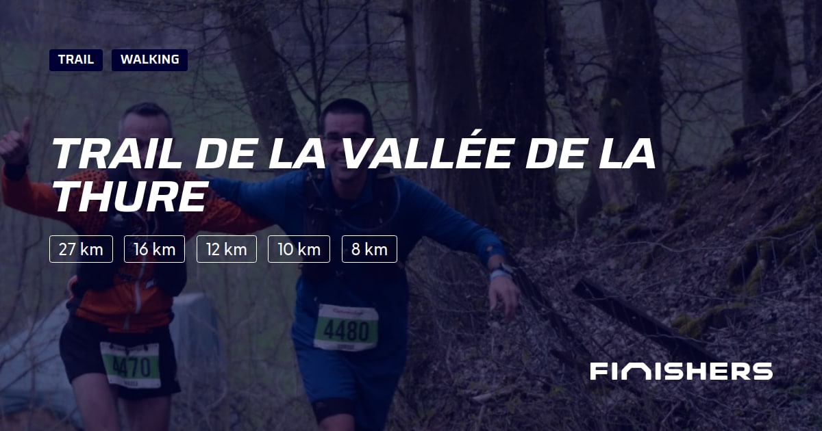 🏃 Trail de la Vallée de la Thure 2025 - All the information about the ...