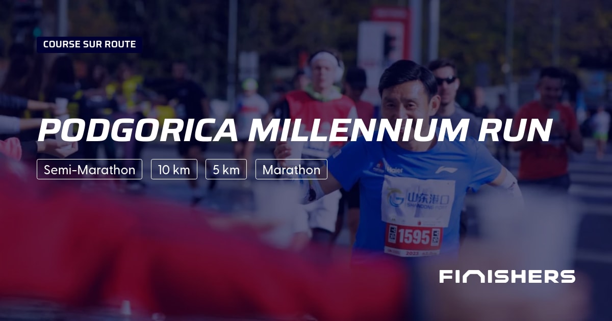 🏃 Podgorica Millennium Run 2026 - Parcours, inscriptions & résultats ...
