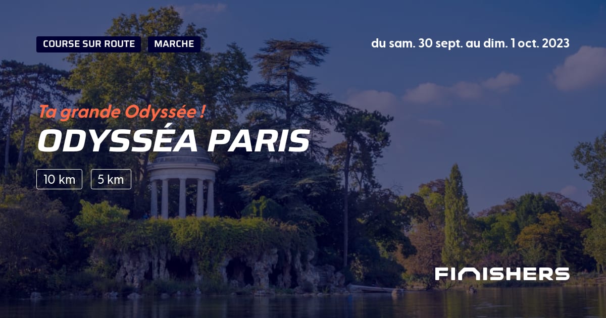 🏃 Odysséa Paris 2023 - Parcours, inscriptions & résultats | Finishers