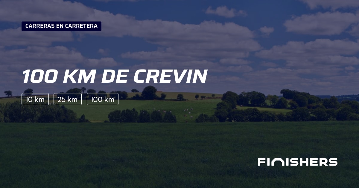 🏃 Resultados de 100 km de Crevin | Finishers
