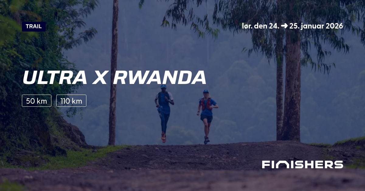 🏃 Ultra X Rwanda 2026 - Rute, tilmelding og resultater | Finishers