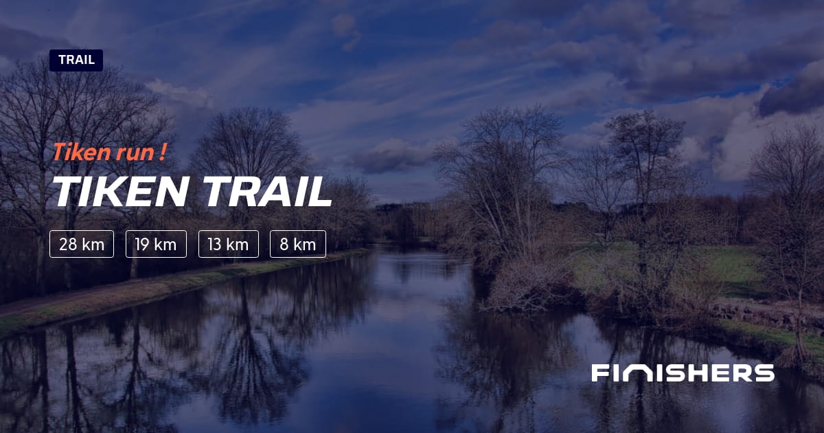 🏃 Tiken Trail 2024 - Parcours, inscriptions & résultats | Finishers