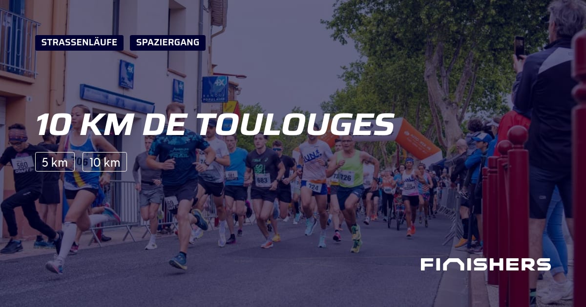🏃 10 km de Toulouges 2026 - Alle Strecken-, Ergebnis- und Anmeldeinfos | Finishers