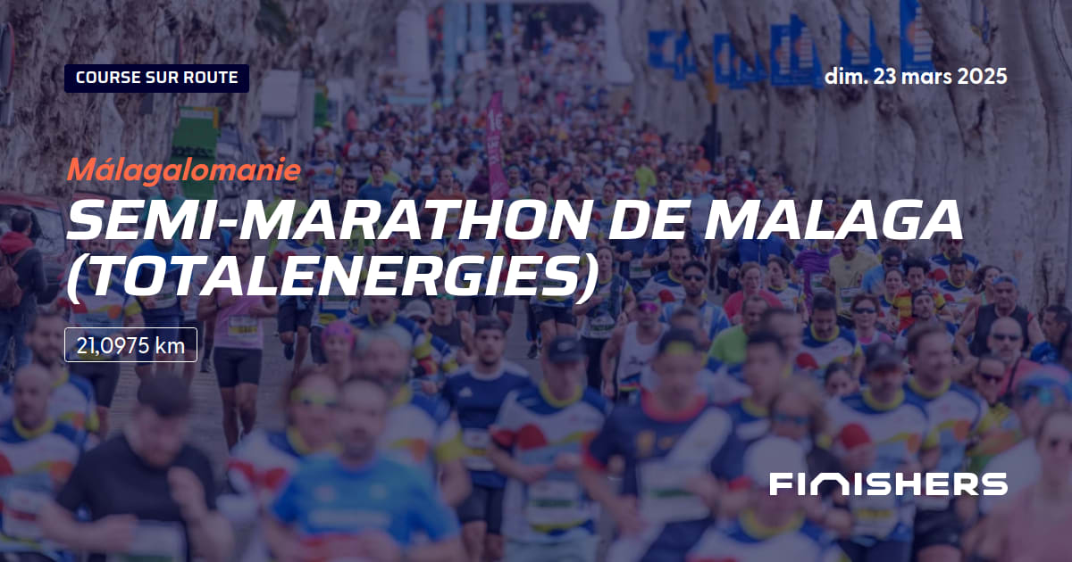 🏃 Semi-Marathon de Malaga (TotalEnergies) 2025 - Parcours, inscriptions ...