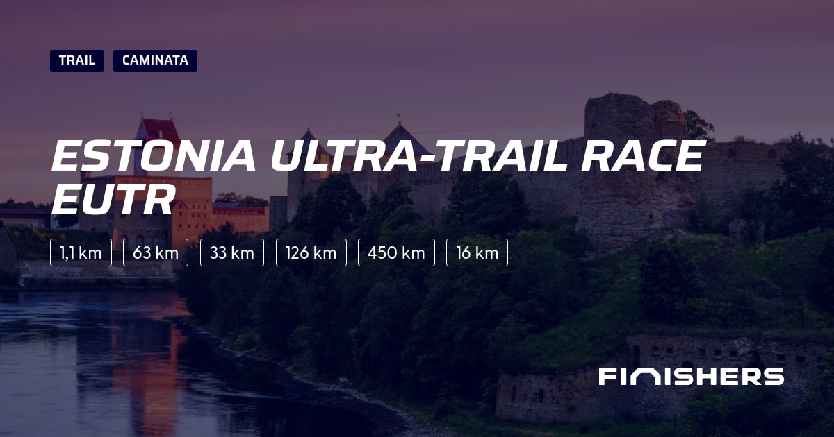🏃 Estonia Ultra-Trail Race EUTR 2026 - Toda la información sobre los recorridos, inscripciones e ...