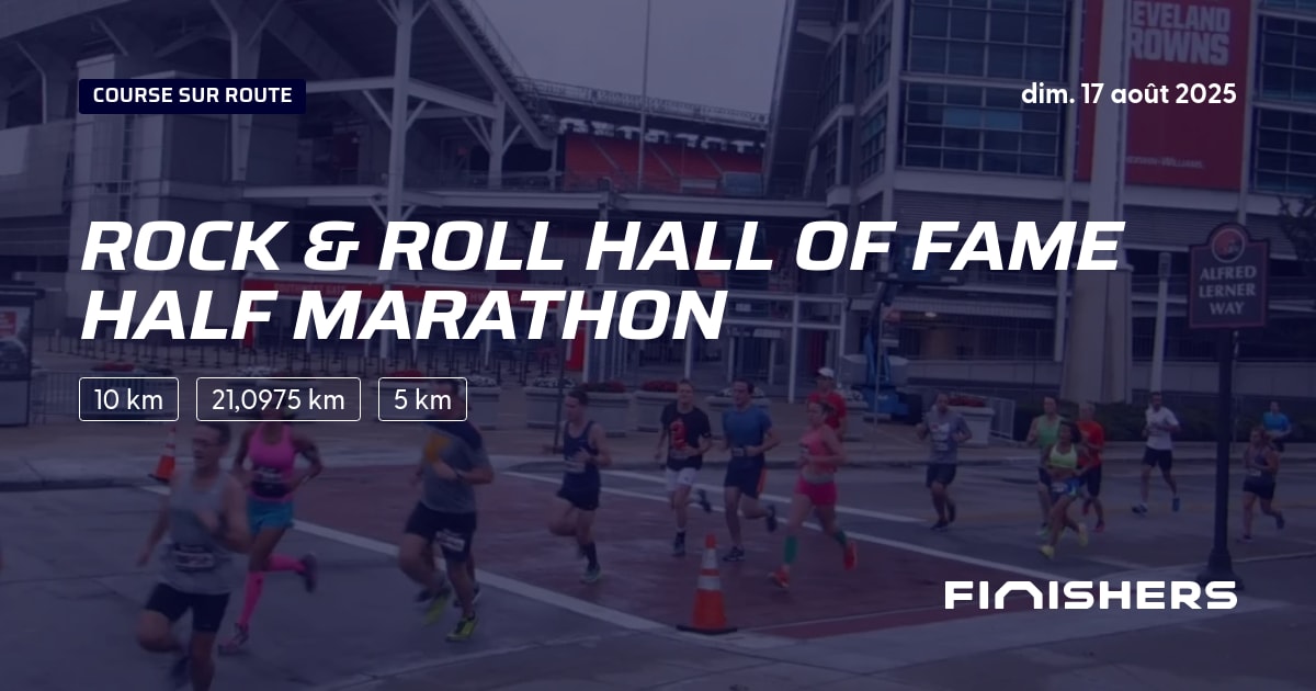 🏃 Rock & Roll Hall of Fame Half Marathon 2025 - Parcours, inscriptions ...
