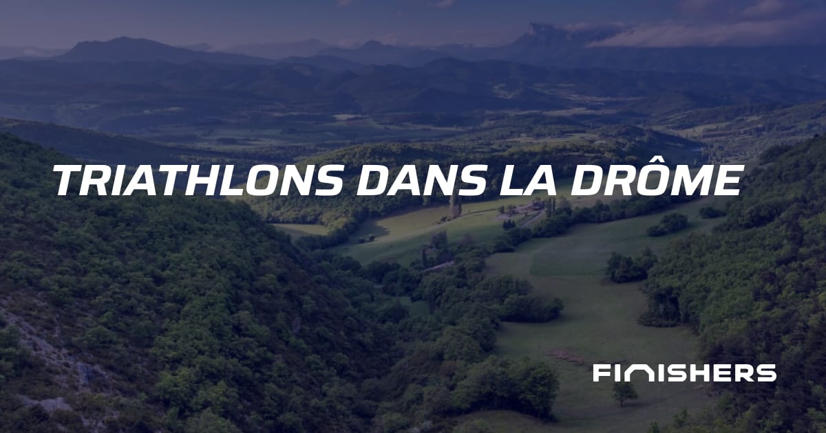 🏃 Triathlons dans la Drôme | Finishers