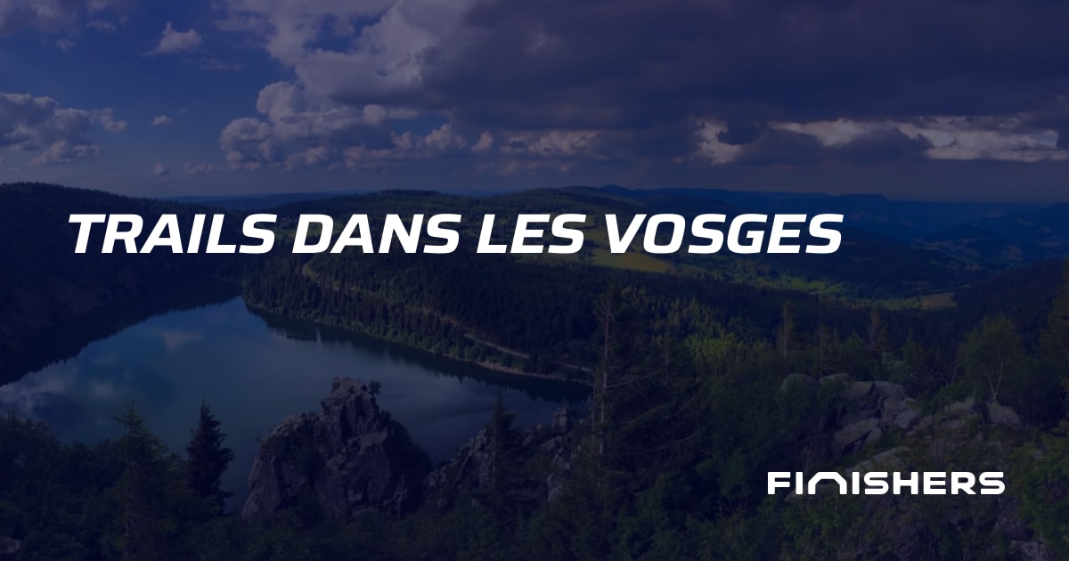 🏃 Trails dans les Vosges | Finishers