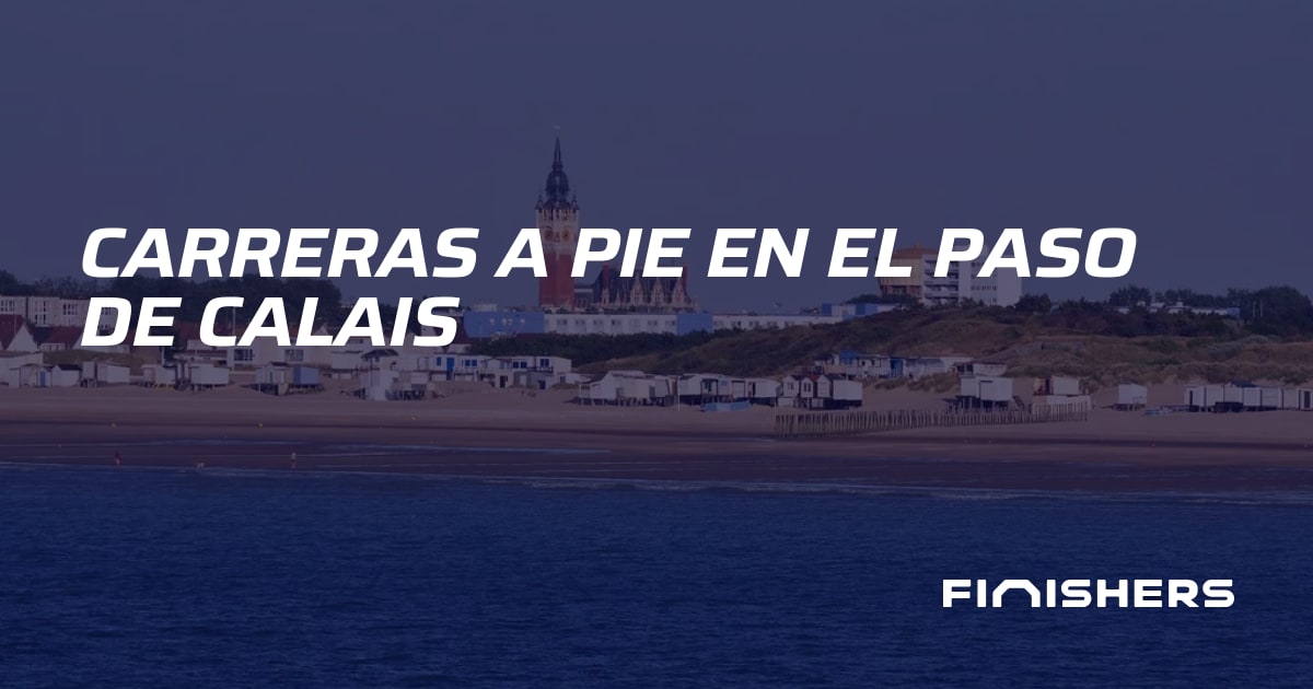 🏃 Carreras a pie en el Paso de Calais | Finishers