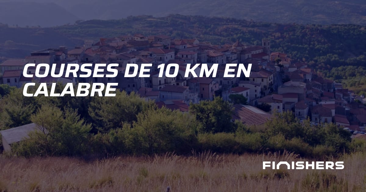 🏃 Calendrier Courses de 10 km en Calabre | Finishers