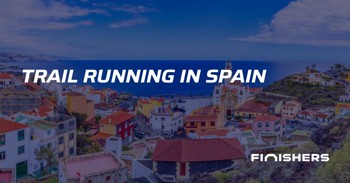 🏃 Trail Running in Spain | Finishers