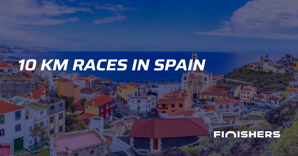 🏃 10K Races in Spain | Finishers