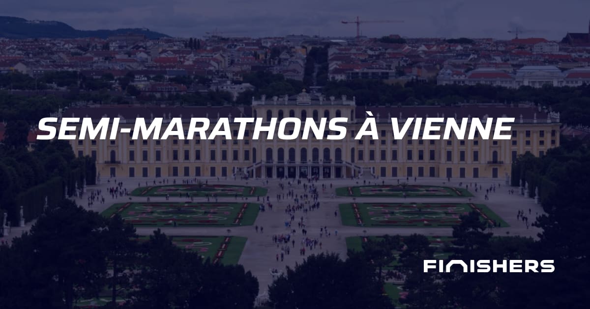 🏃 Semi-Marathons à Vienne | Finishers