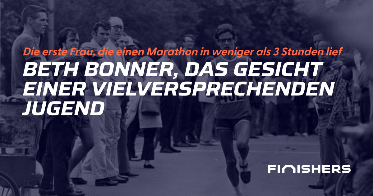 🏃 Beth Bonner, das Gesicht einer vielversprechenden Jugend | Finishers