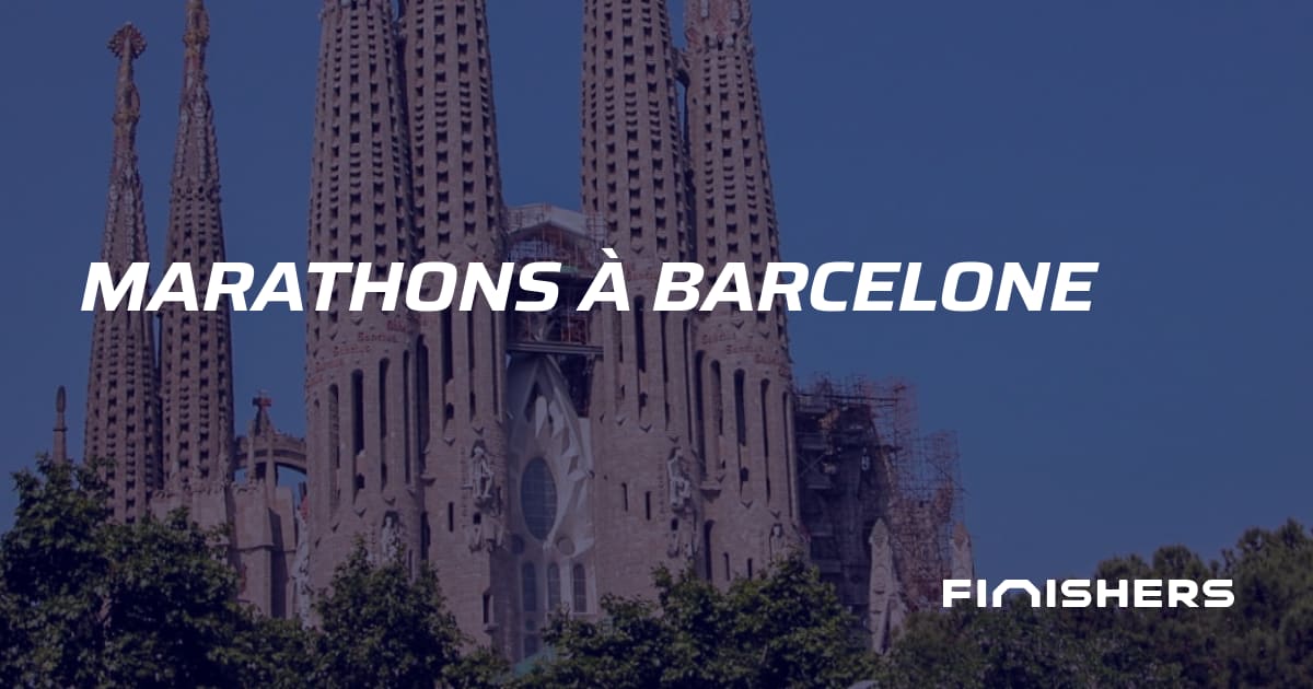 🏃 Marathons à Barcelone | Finishers