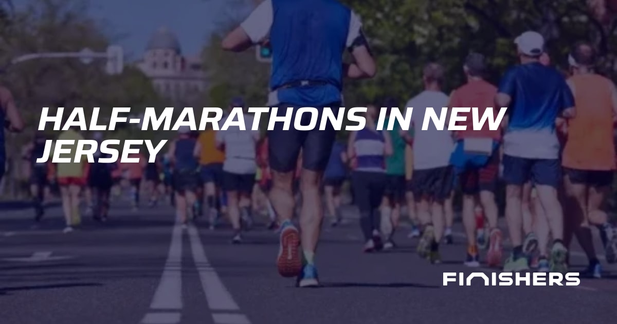 🏃 Half Marathons in New Jersey | Finishers