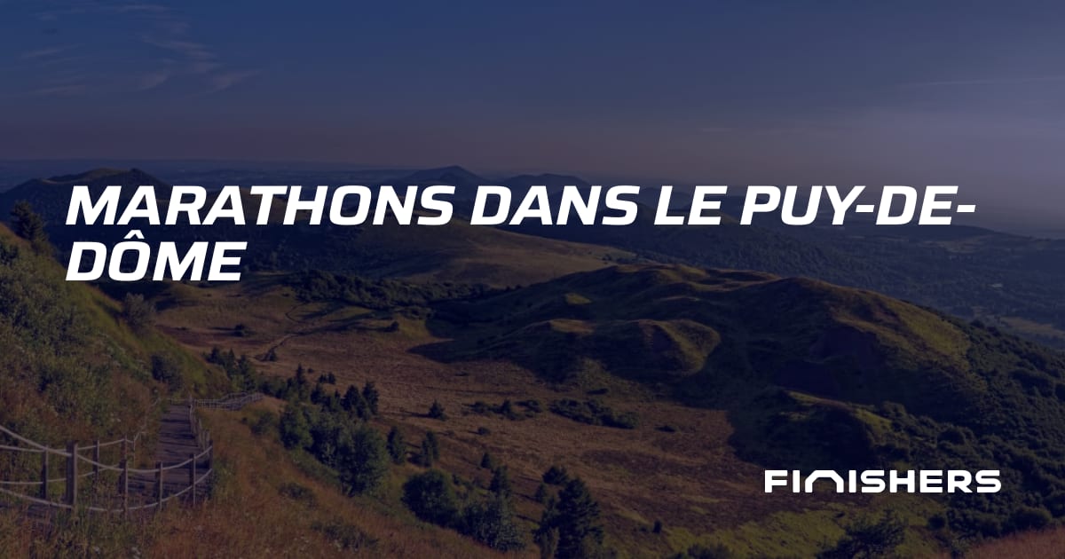 🏃 Marathons dans le Puy-de-Dôme | Finishers