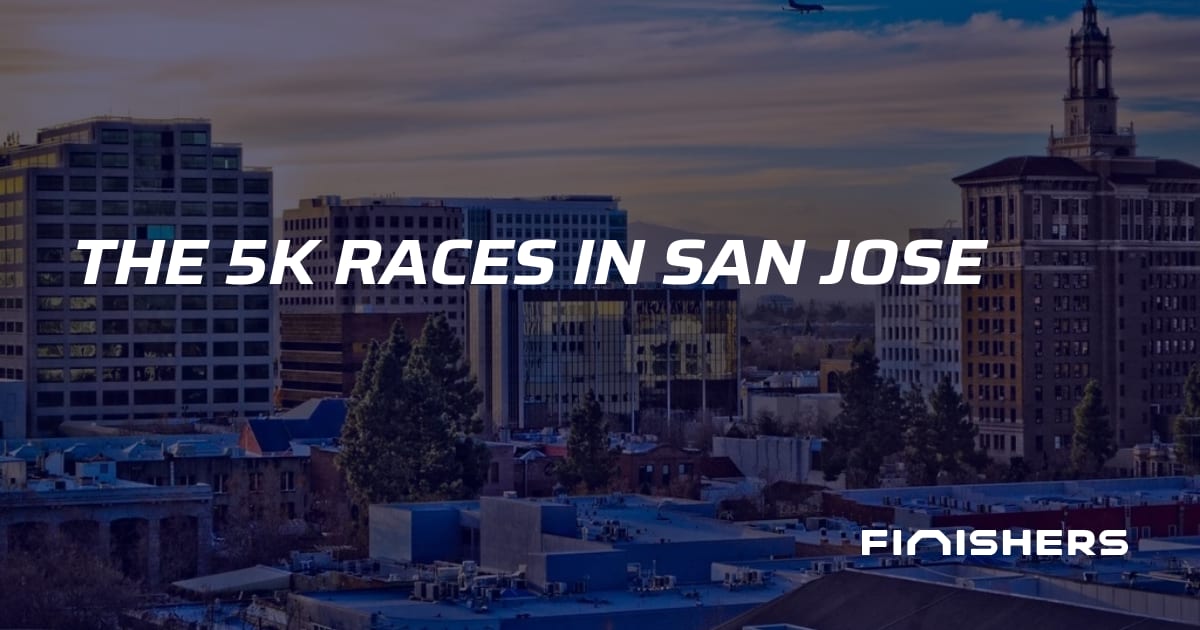 🏃 The 5K Races in San Jose | Finishers