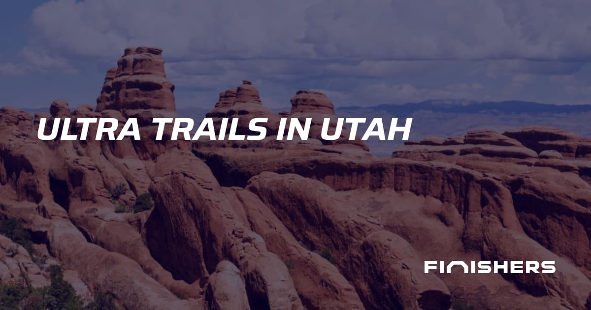 🏃 Ultra Trails in Utah | Finishers